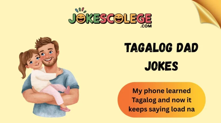 229+ Tagalog Dad Jokes That Will Make You Laugh, Groan, and Say Ay Naku ...